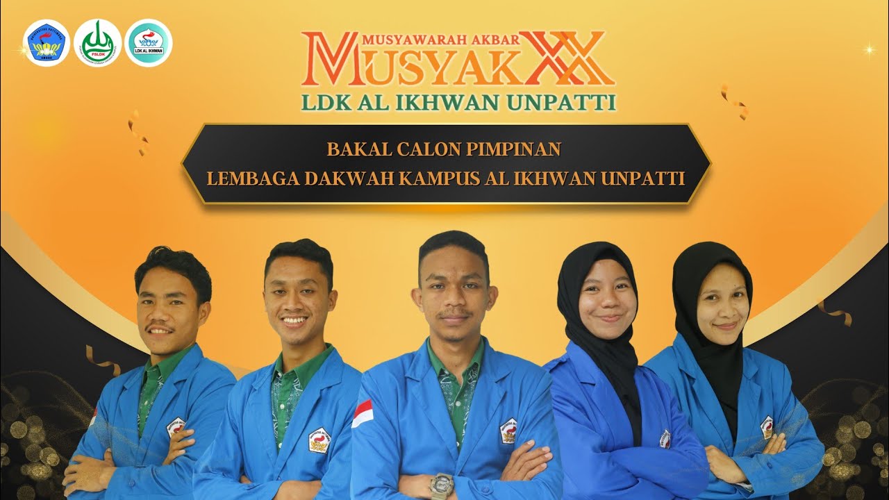 Bakal calon pimpinan LDK Al Ikhwan UNPATTI 2023 - 2024 - YouTube