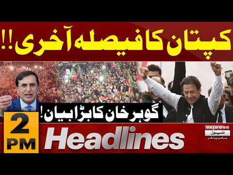 Gohar Khan Big Statement About Imran Khan | 2 PM News Headlines | Pakistan News