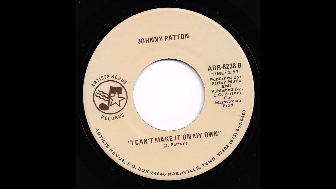 Johnny Patton - I Can't Make It On My Own - YouTube