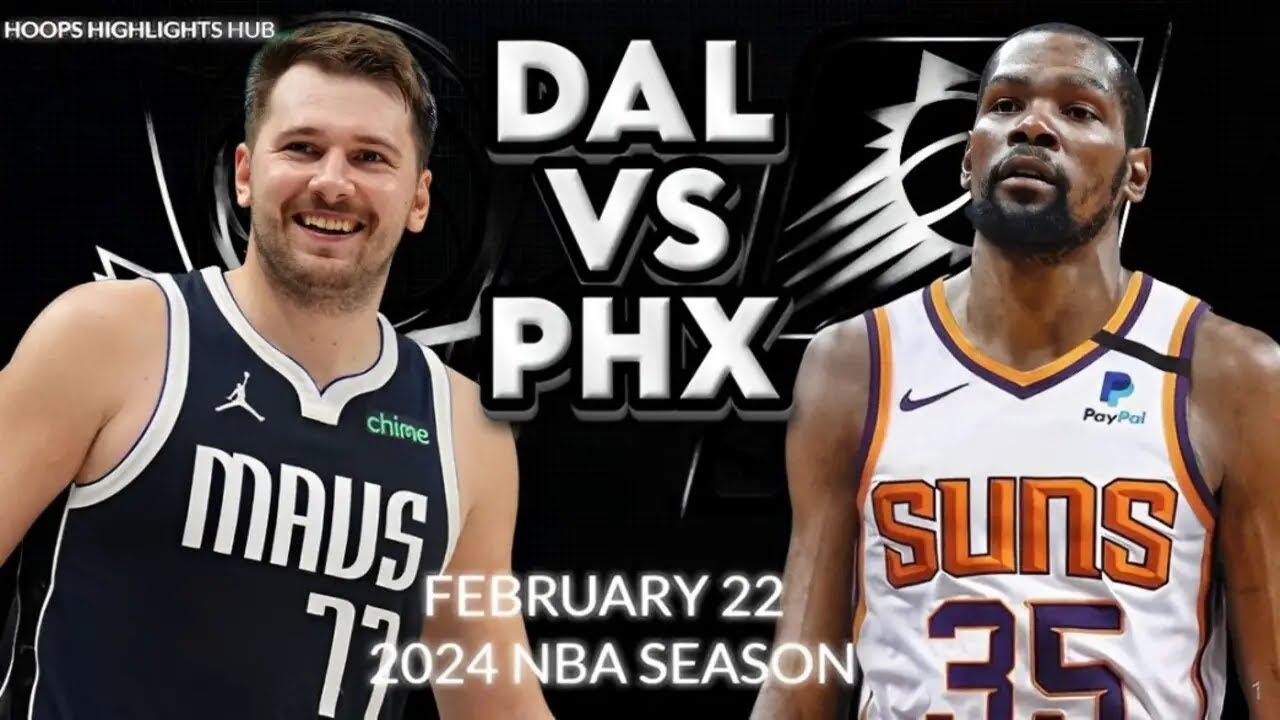 Dallas Mavericks vs Phoenix Suns Full Game Highlights | February 22 ...