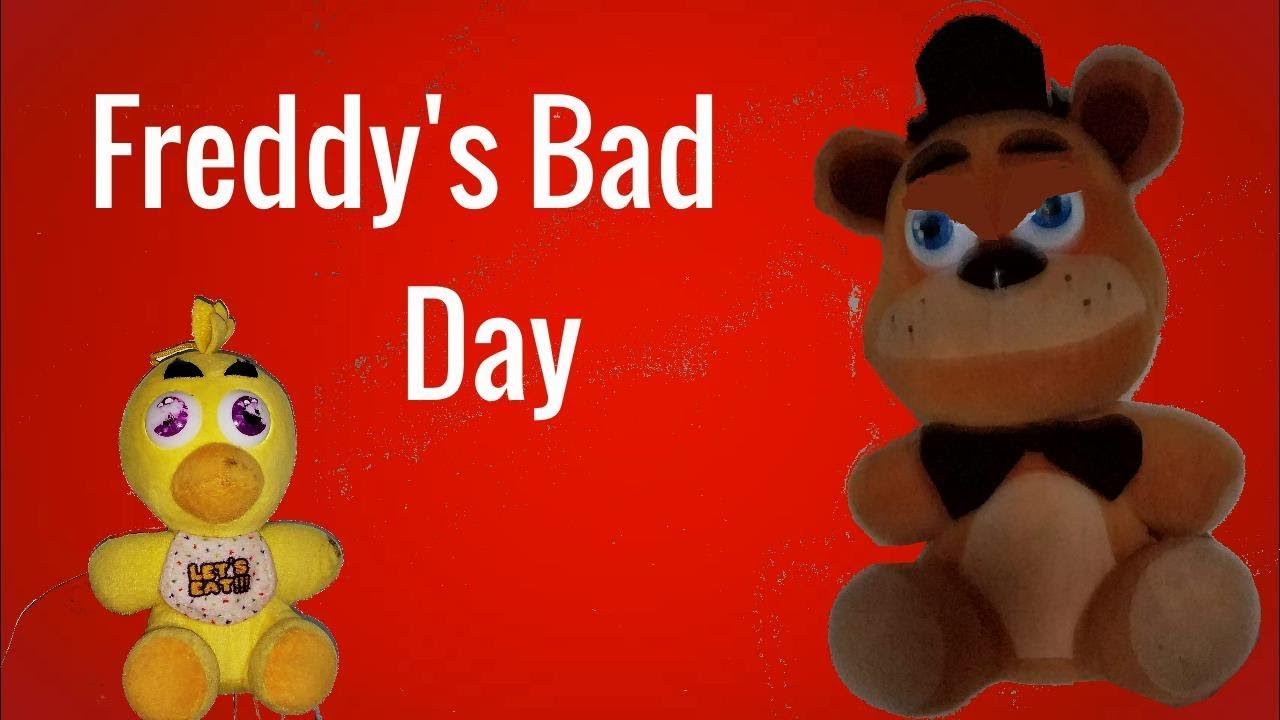 Freddy Fazbear and Friends "Freddy's Bad Day" - YouTube