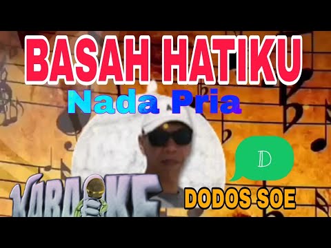 karoke#Basah hatiku ##nada pria#