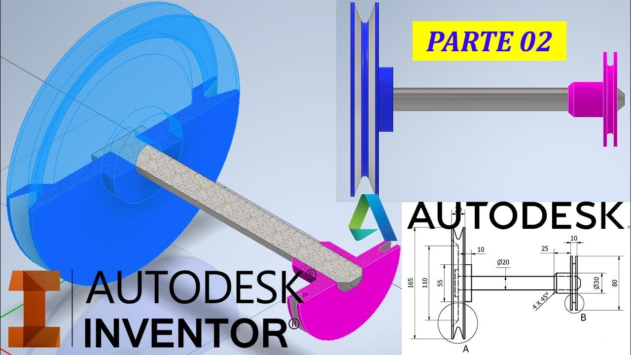 Poleas de Transmisión (Ensamble) - Autodesk Inventor - Tutorial (Español) - Parte 02 - YouTube