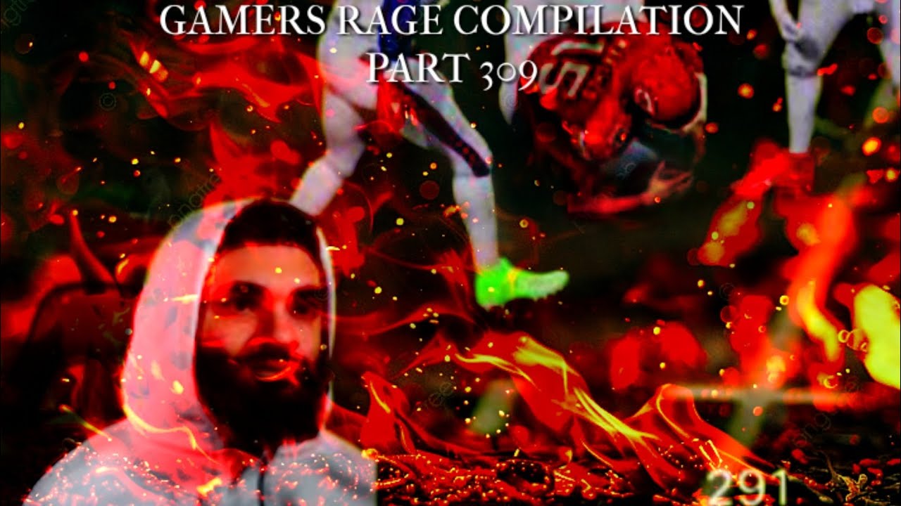 Gamers Rage Compilation Part 309 - YouTube
