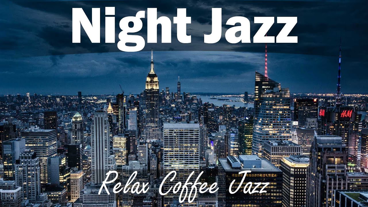 Calm Night Jazz | Light and Relaxing Tunes for a Quiet Evening | Relax ...