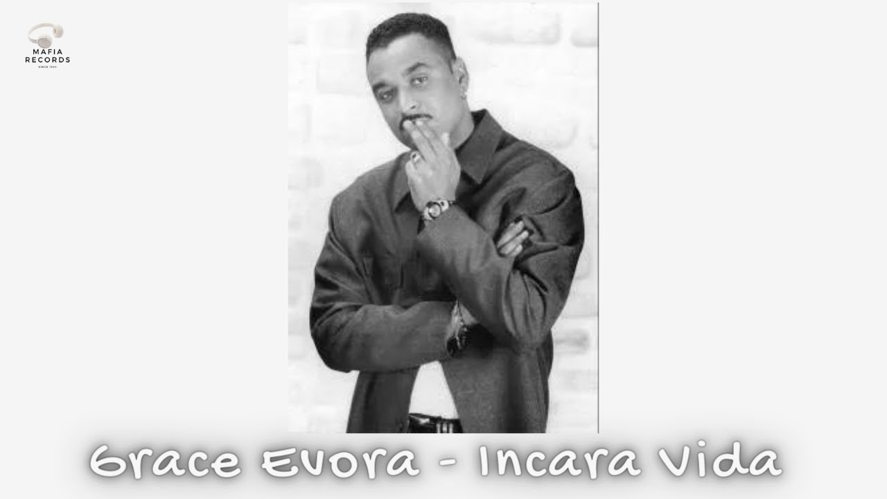 Grace Evora Incara Vida Youtube