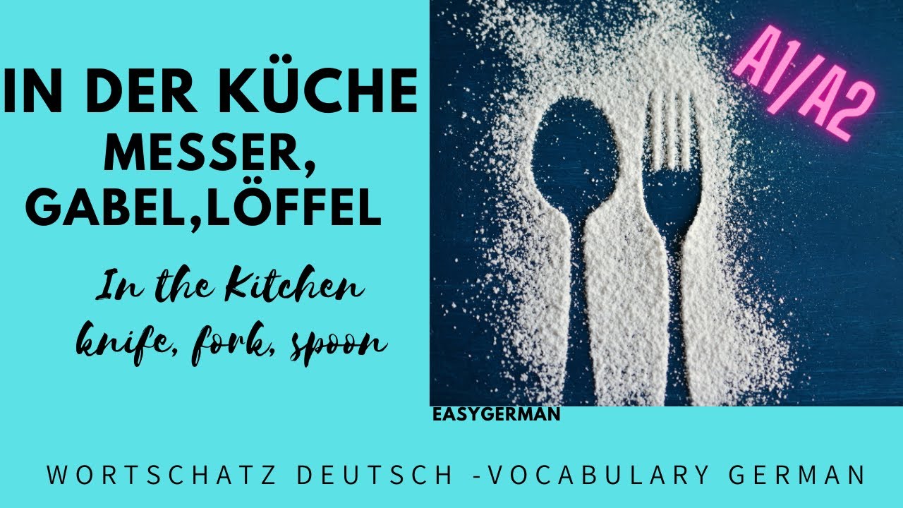 #learning #German In der Küche: Messer, Gabel, Löffel! In the Kitchen ...