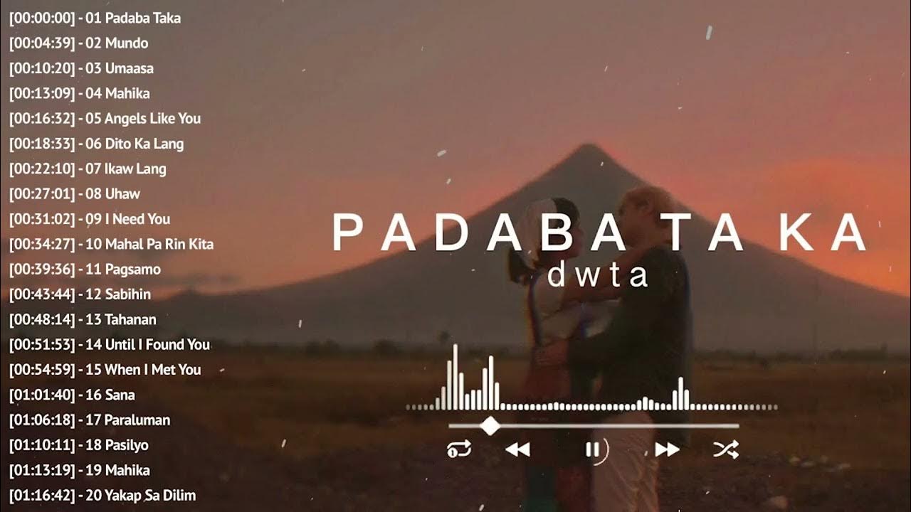 Padaba Taka || New OPM Playlist 2023 || Filipino OPM Acoustic Love Songs 2023 Playlist - YouTube