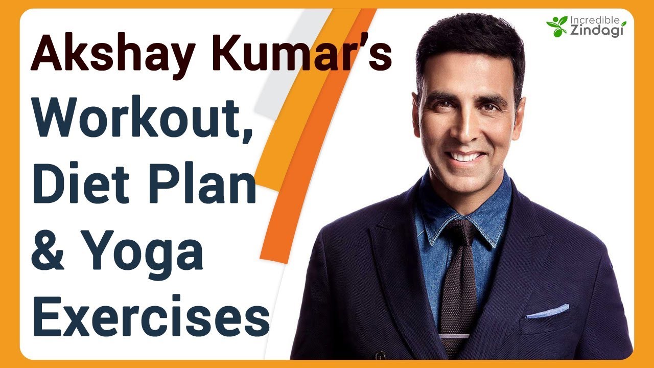 Akshay Kumar Workout and Diet Plan & Yoga Exercises - YouTube