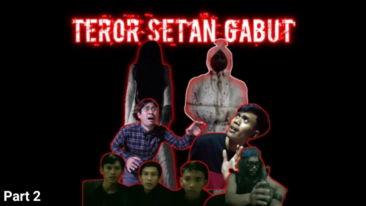 FILM HOROR || TEROR SETAN GABUT ( Part 2 ) - YouTube