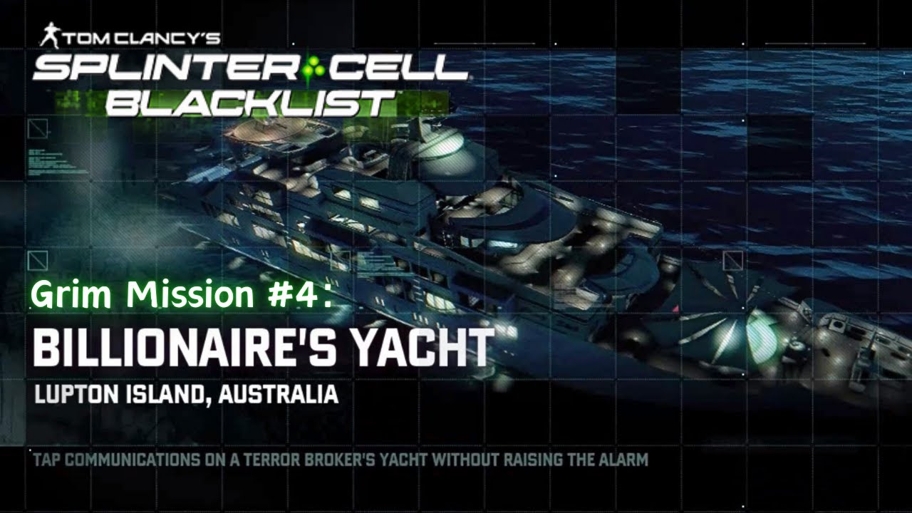Splinter Cell: Blacklist - Grim Mission #4: Billionaire's Yacht (Lupton ...