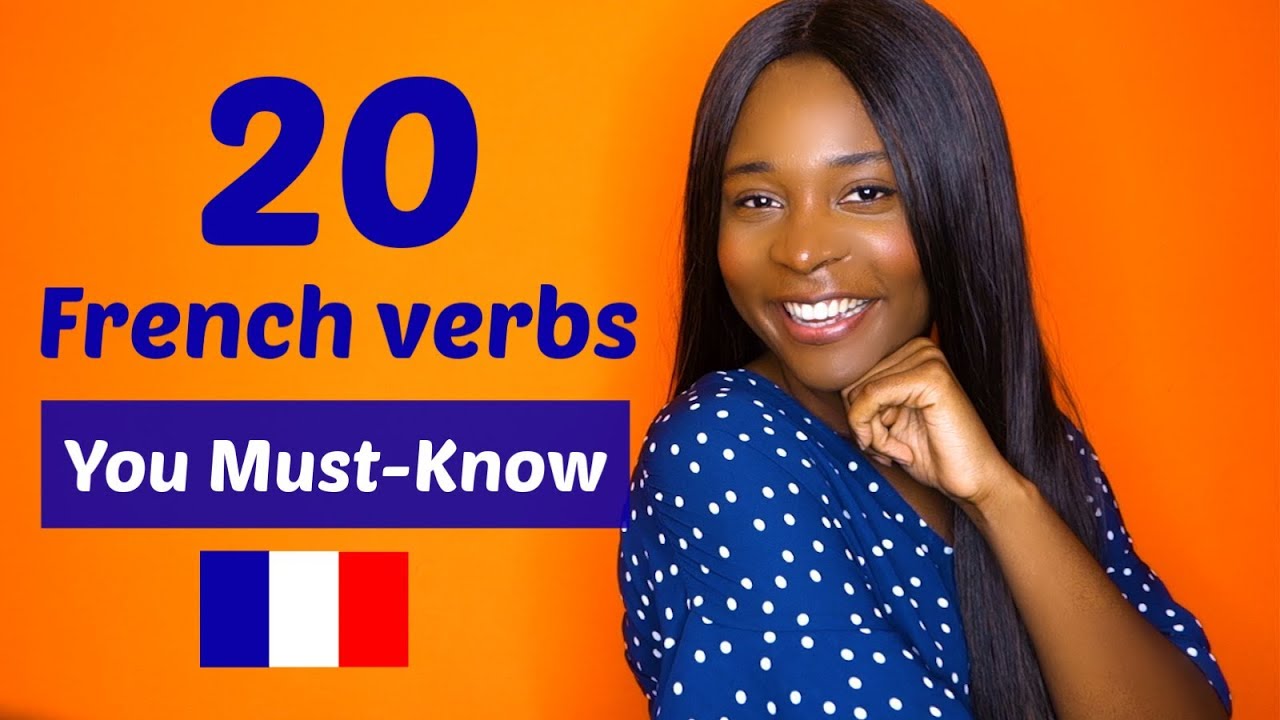 20 Must Know French Verbs For Beginners YouTube 20-must-know-french-verbs-for-beginners-youtube