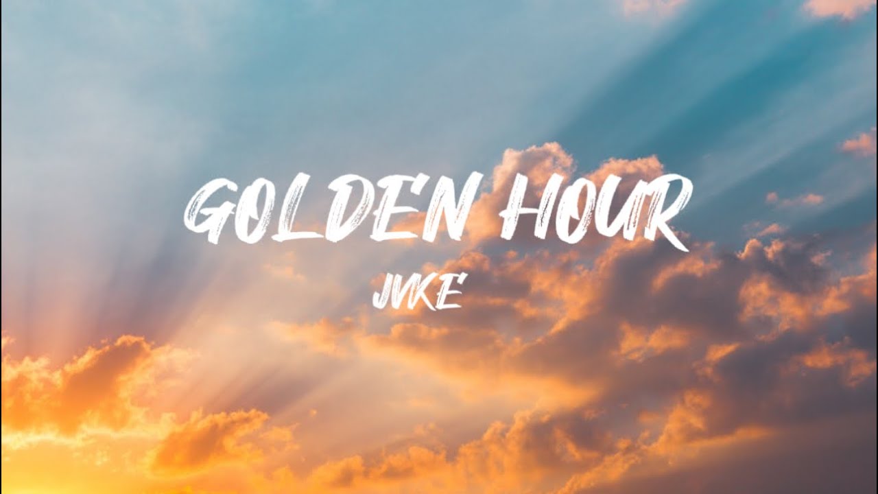 Golden hour-JVKE (lyrics) - YouTube