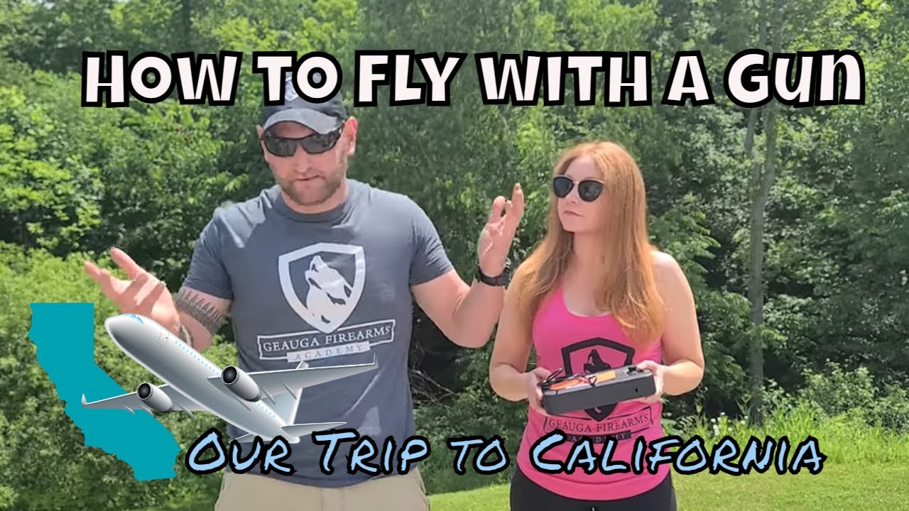 How to Fly with a Gun - Our Trip to California - YouTube