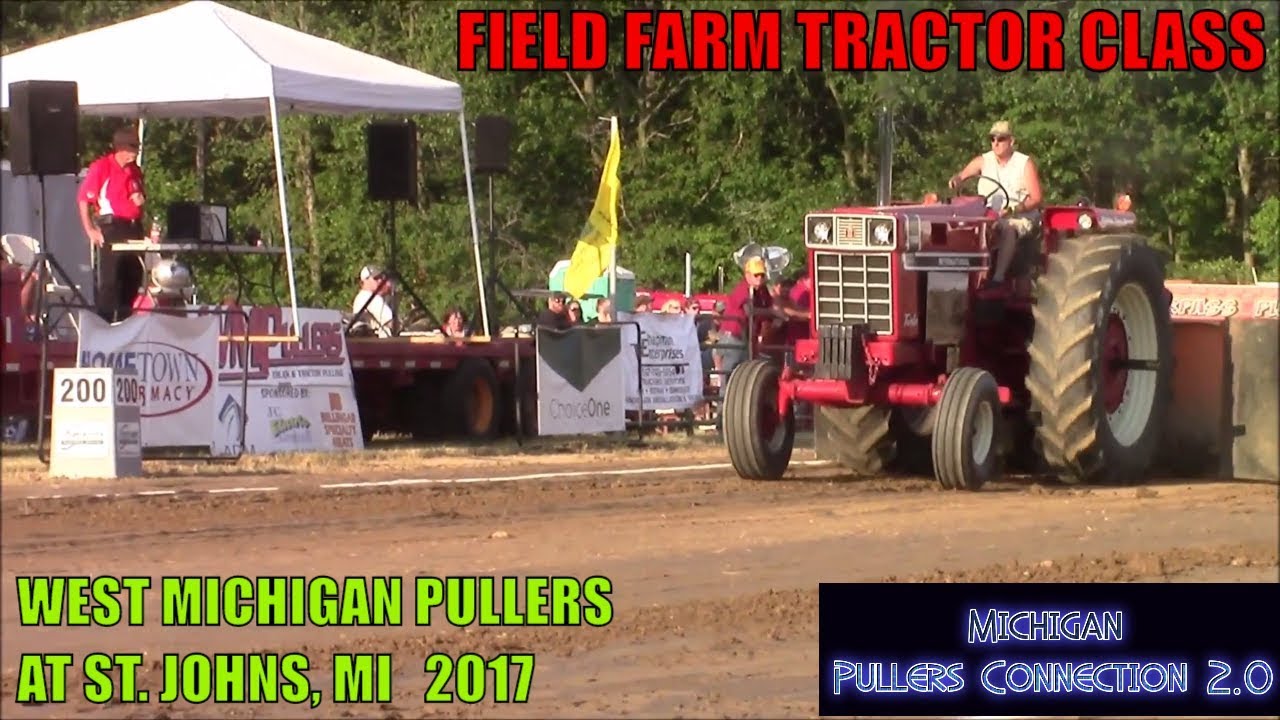 12,500# FIELD FARM TRACTORS PULL W/ WEST MICHIGAN PULLERS @ ST. JOHNS ...