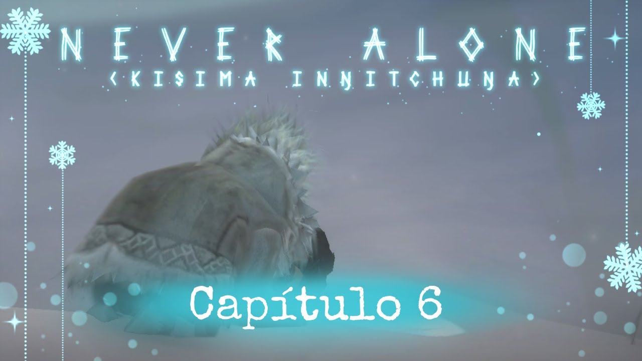 Never Alone (PC) Nuestro amigo muestra su verdadera forma (No commentary/Sin comentarios) #6 ...