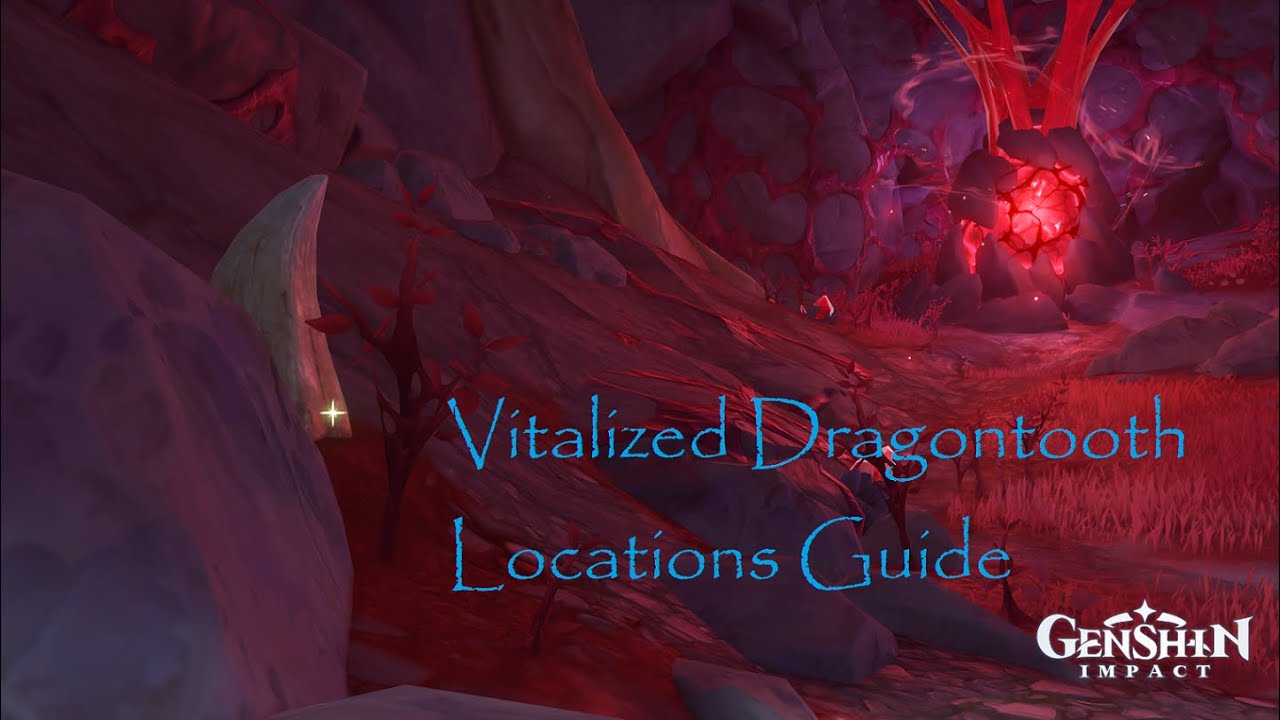 Farm Guide for Vitalized Dragontooth - Genshin Impact - YouTube