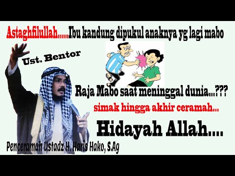 Ceramah Gorontalo Abang Bentor_Raja Mabo Pukul Ibu Kandung ll Ustadz Haris Hako_Gorontalo