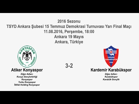 Atiker Konyaspor 3-2 Kardemir Karabükspor [HD] 11.08.2016 - 2016 TSYD Ankara Cup Semi Final Match