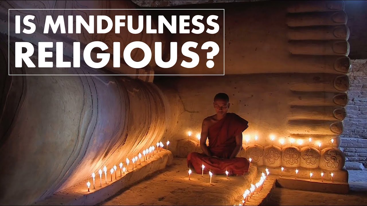 Is Mindfulness Religious? - YouTube