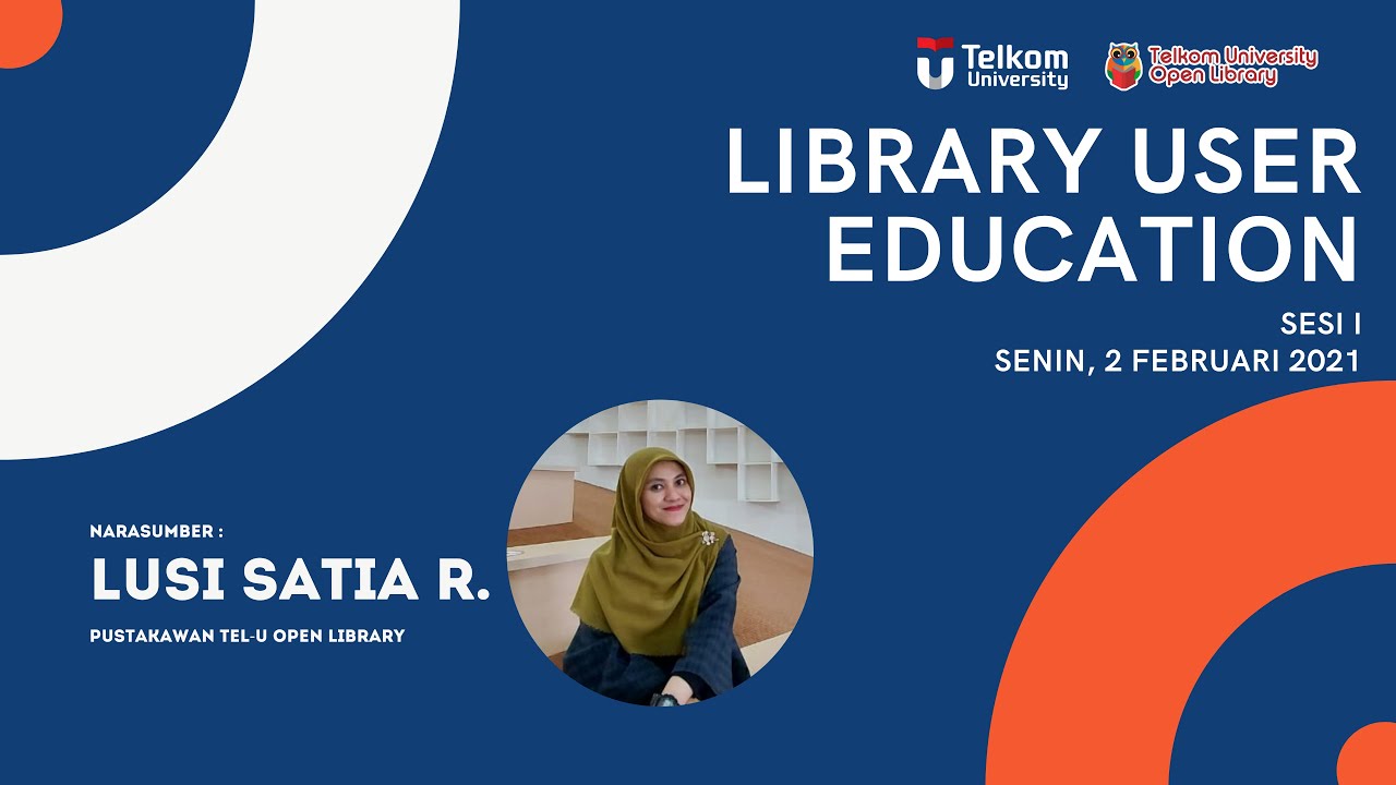 Library User Education 2021 (Sesi 1) - YouTube