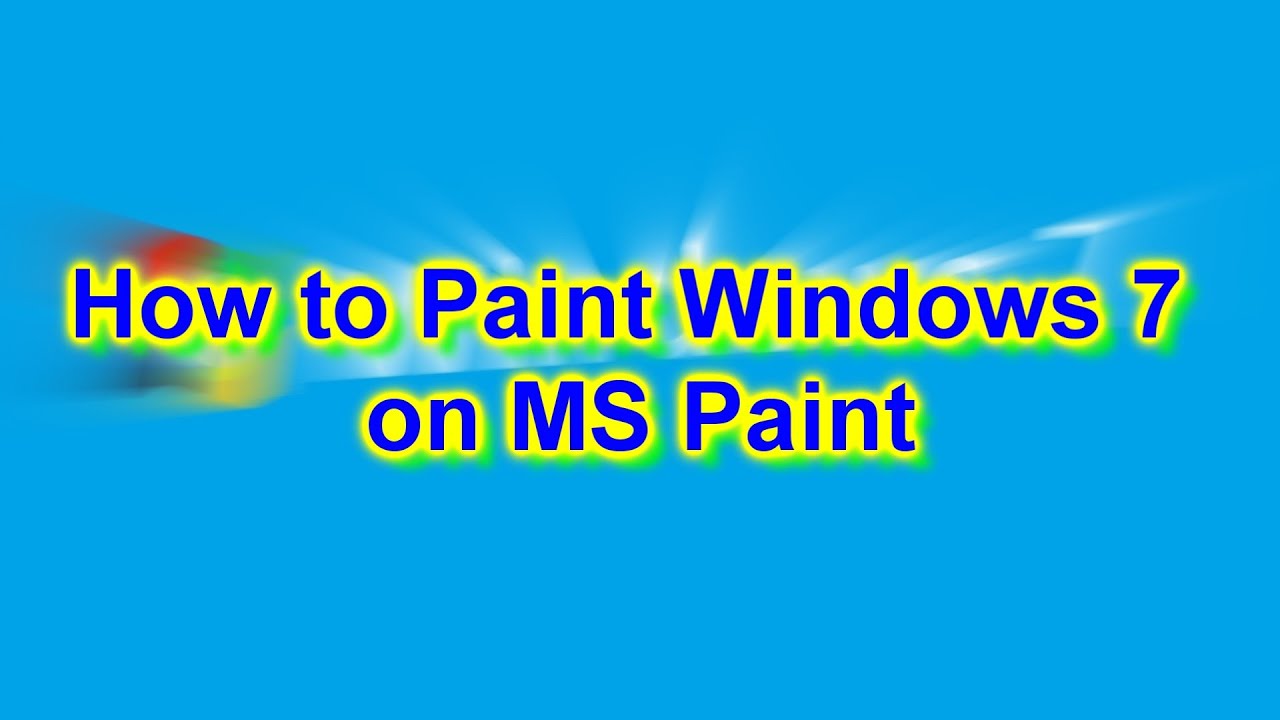 (FIRST VIDEO OF JULY 2025!) How to Paint Windows 7 on MS Paint - YouTube