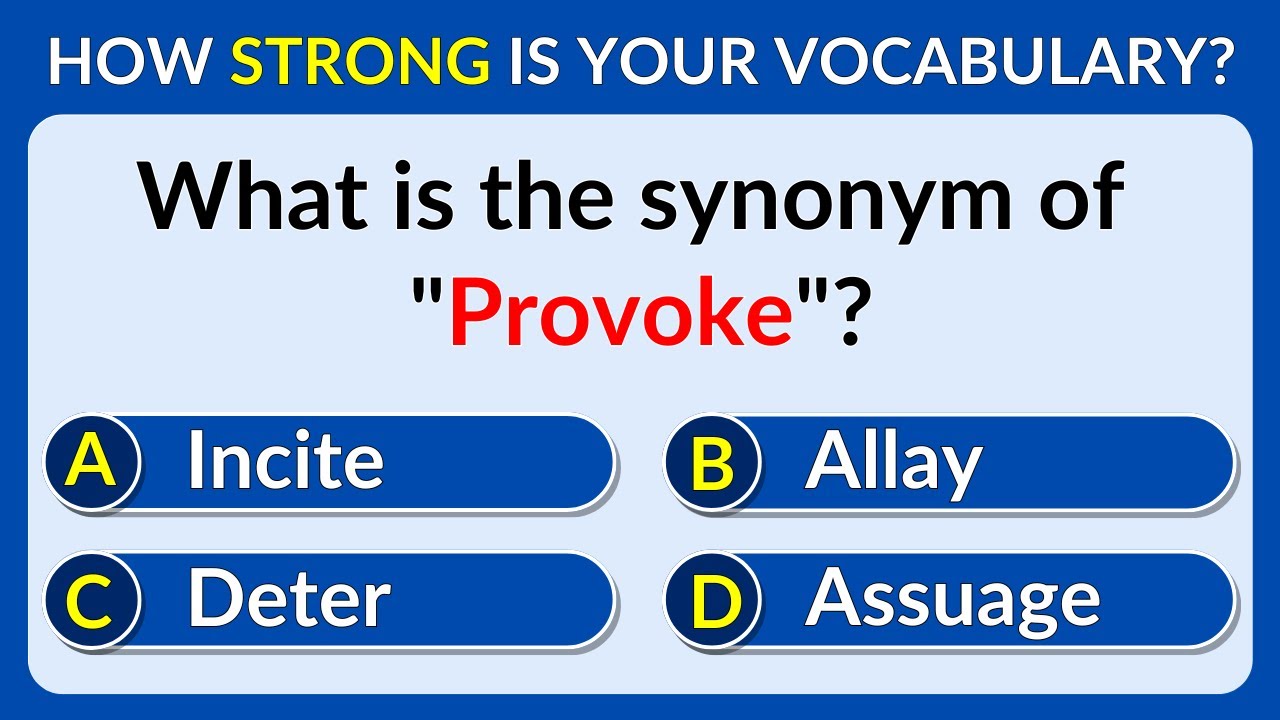 How Strong Is Your Vocabulary? Can You Score 50/50? Synonym Quiz. # ...