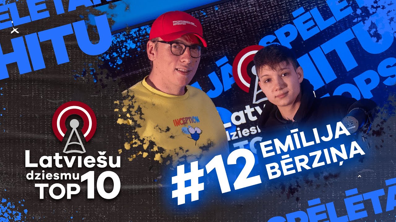 Latviešu dziesmu Top10 I E12 I Emilija Bērziņa - YouTube