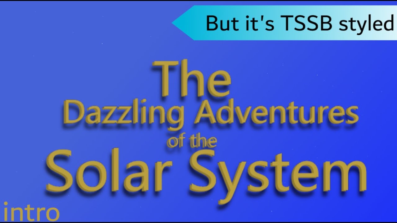 TDAotSS but TSSB styled intro - YouTube