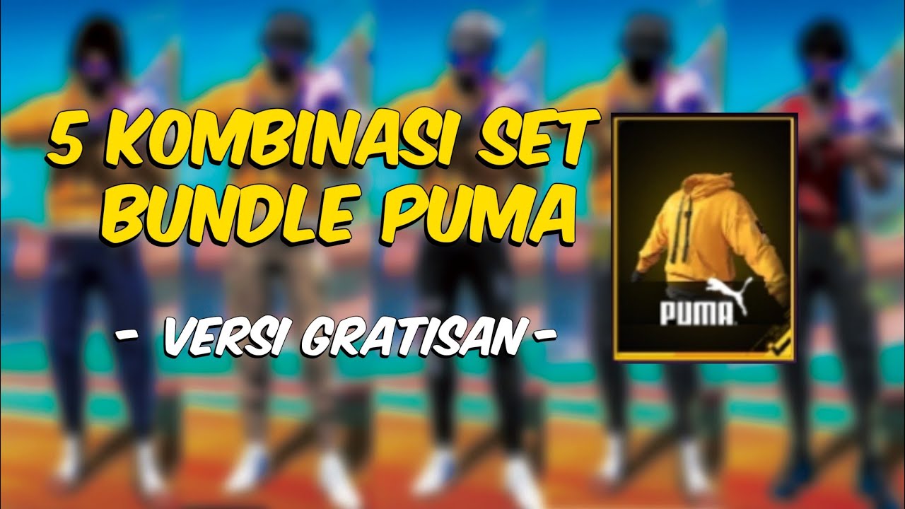 5 KOMBINASI SET BUNDLE PUMA VERSI GRATISAN😎 - YouTube
