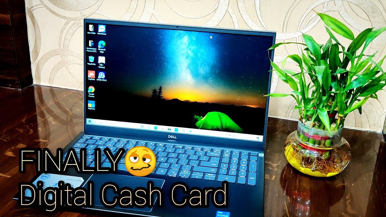 Dell Inspiron 5509 Digital Cash Card | Finally I got the Dell Virtual ...