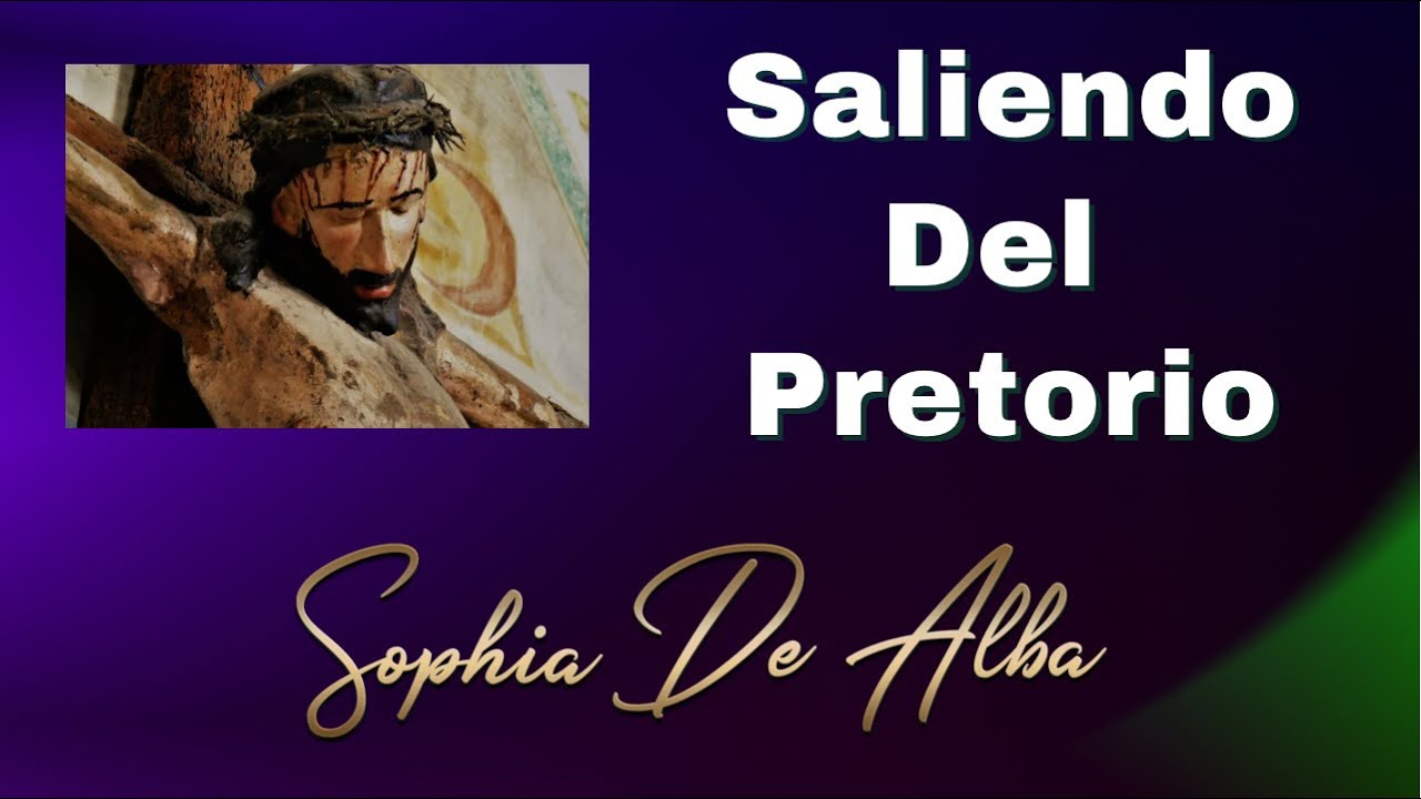 SALIENDO DEL PRETORIO ️ - Un canto que tocará tu corazón - YouTube