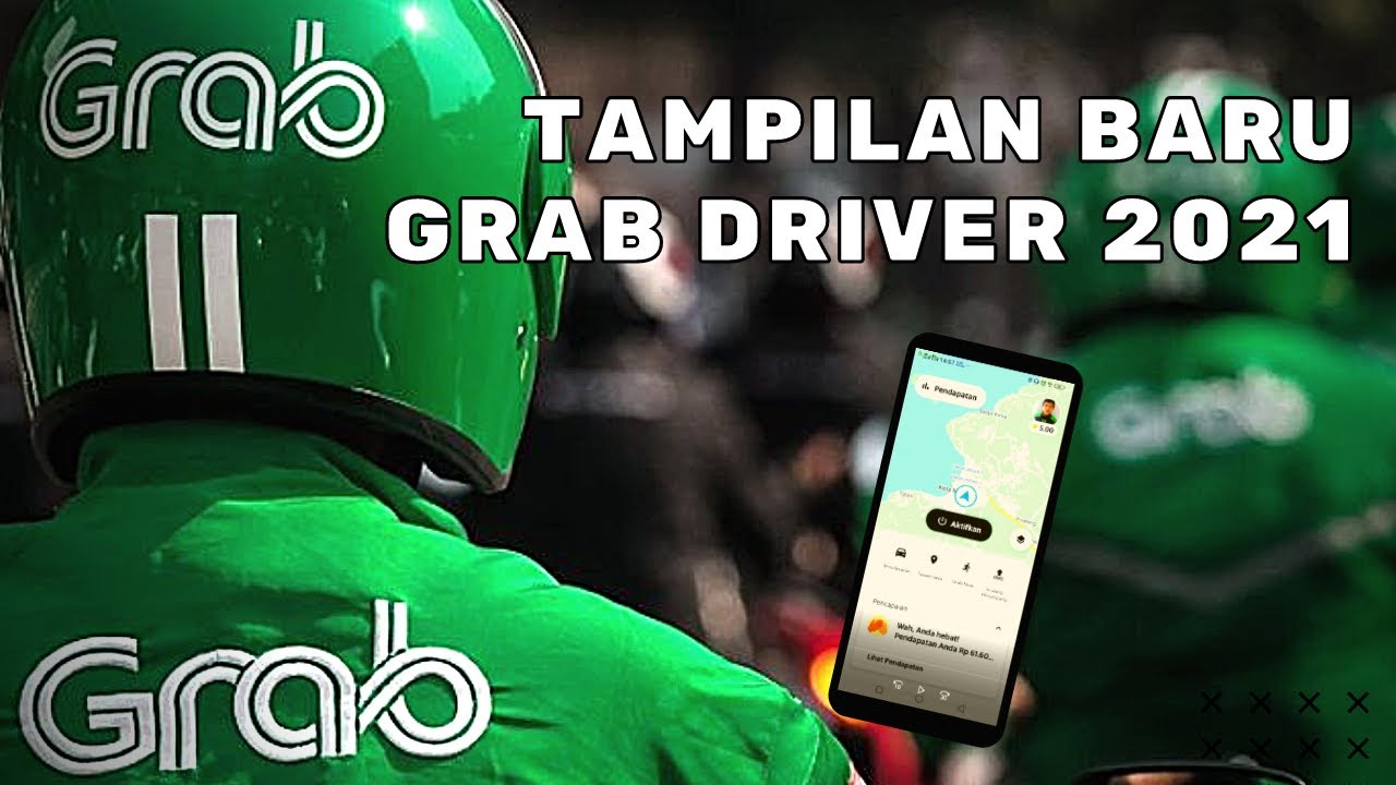 Tutorial Grab Driver, Tampilan Baru Grab Driver 2021, Akun Grab Lama ...