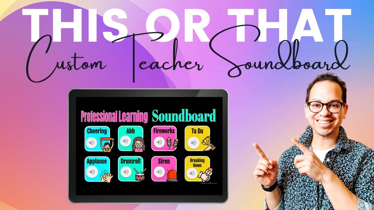 Episode #4 THIS or THAT: Custom Teacher Soundboard - YouTube