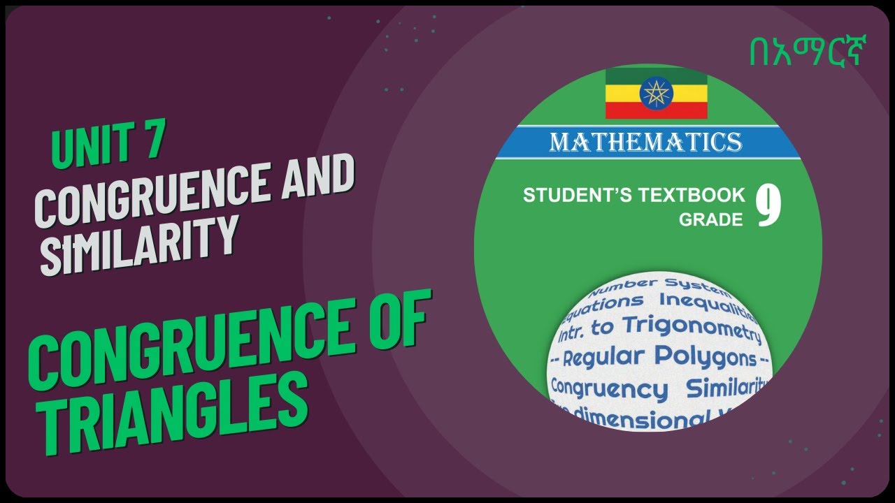 Congruence of Triangles |Grade 9 Mathematics |Unit 7 - Congruence and ...