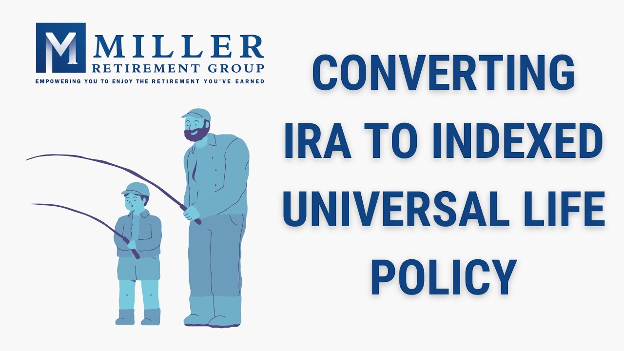 Miller Retirement Group 6-Part Tax Series - Pt. 4: CONVERTING IRA TO ...