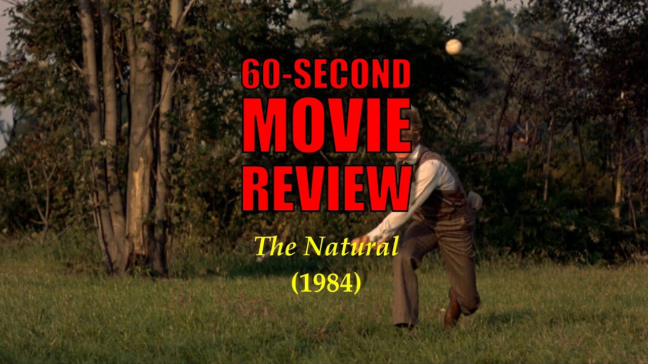 60-Second Movie Review: THE NATURAL (1984) - YouTube