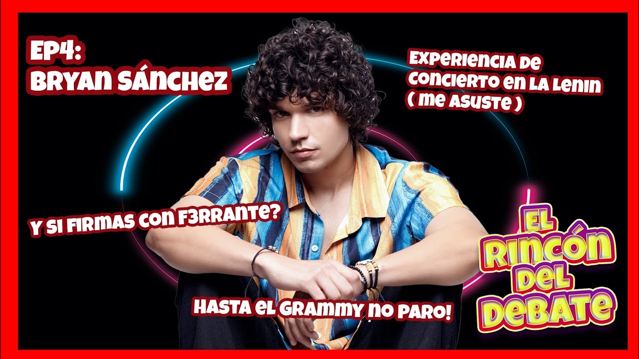 El rincón del debate E4, Bryan Sánchez cantautor cubano... #erdd #musica - YouTube