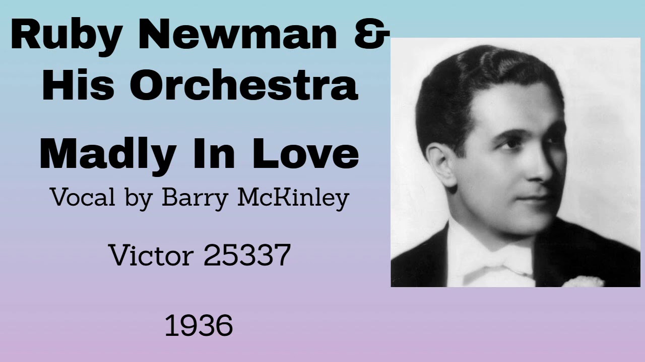 Ruby Newman and his orchestra - Madly In Love - 1936 - YouTube