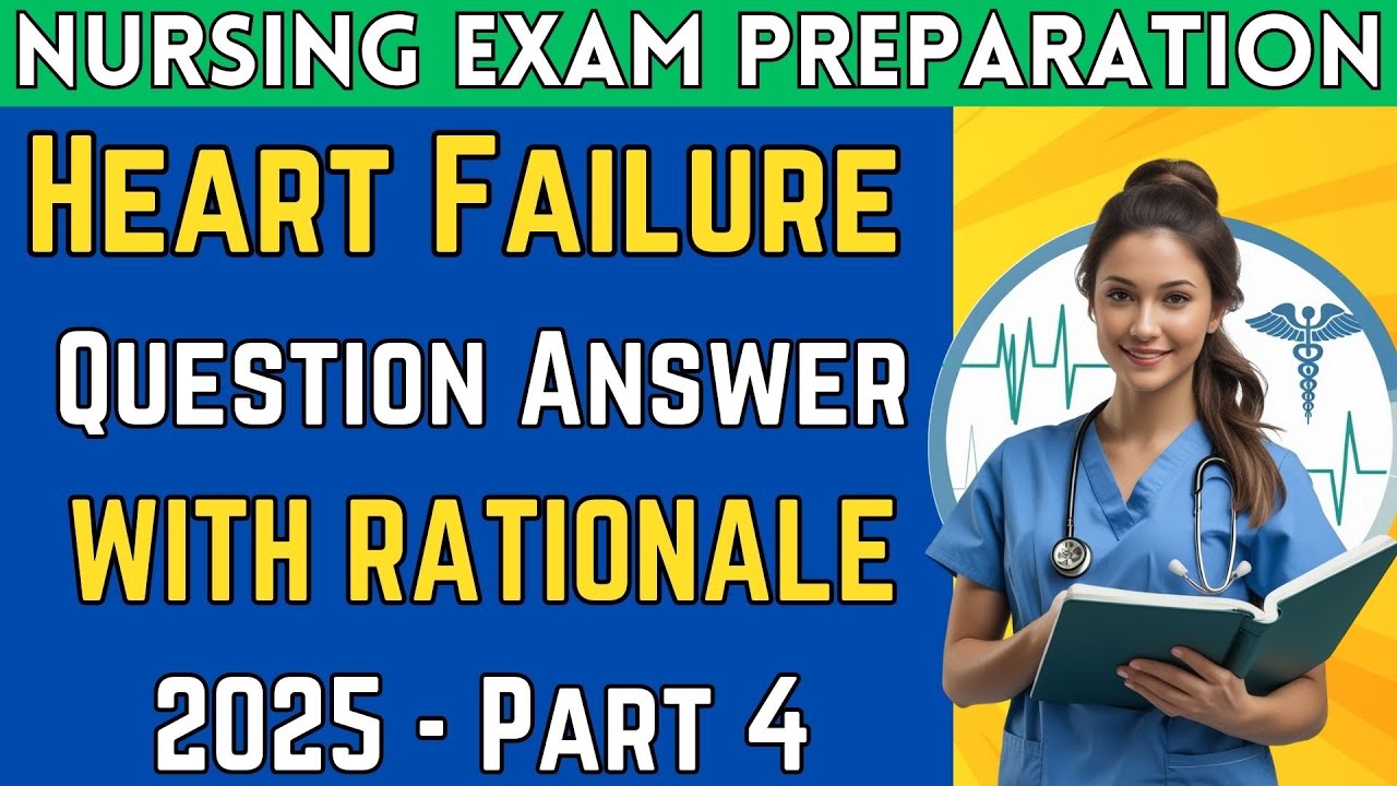 NCLEX 2025 Heart Failure Showdown: 40 Questions to Separate Winners ...