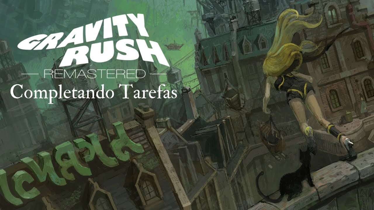Gravity Rush - Completando Tarefas e Liberando Desafios [4K] [PS5 ...