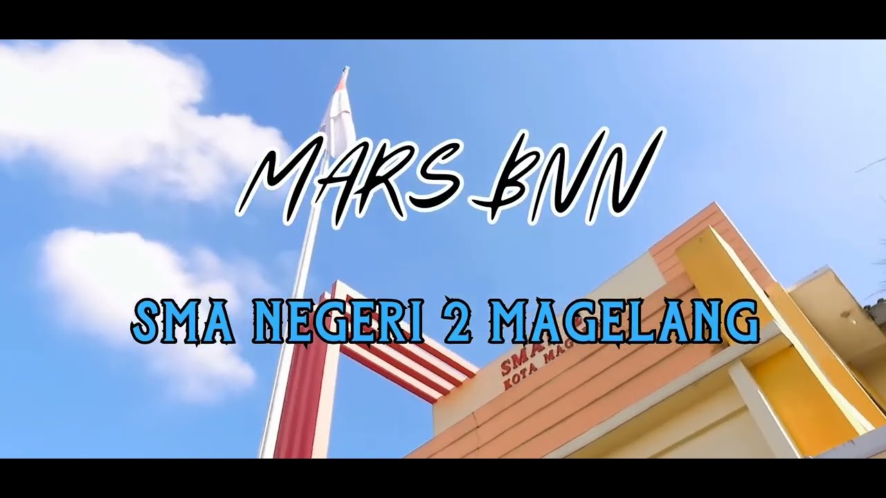 MARS BNN - SMA NEGERI 2 MAGELANG - YouTube