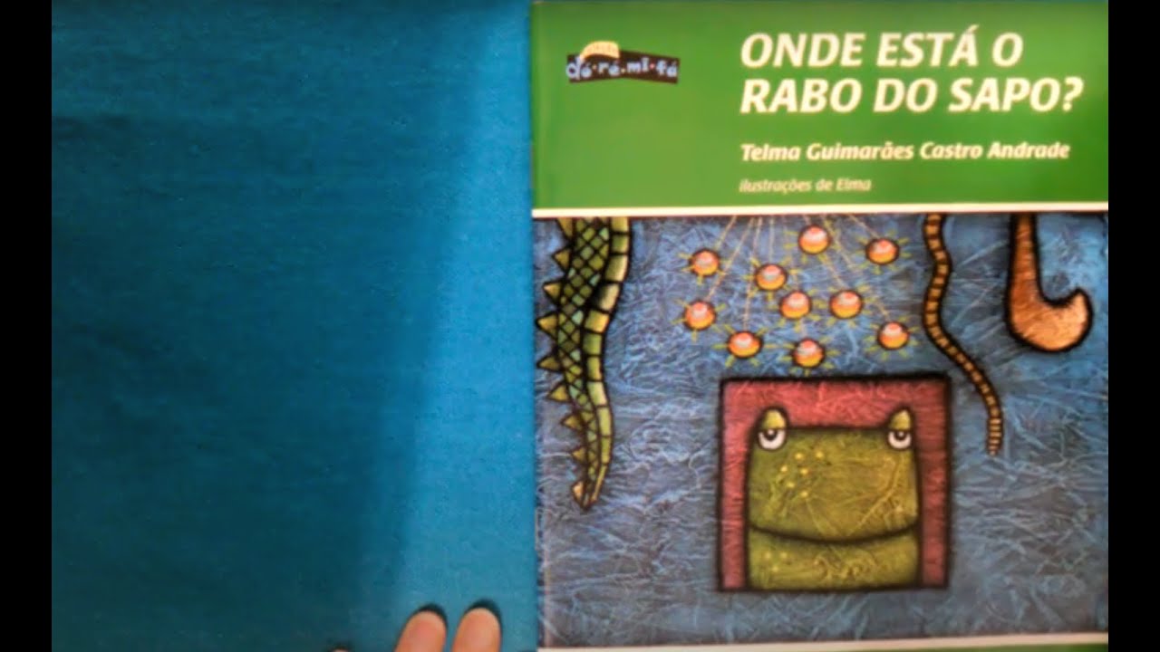 ONDE ESTÁ O RABO DO SAPO? - Hora do conto - YouTube