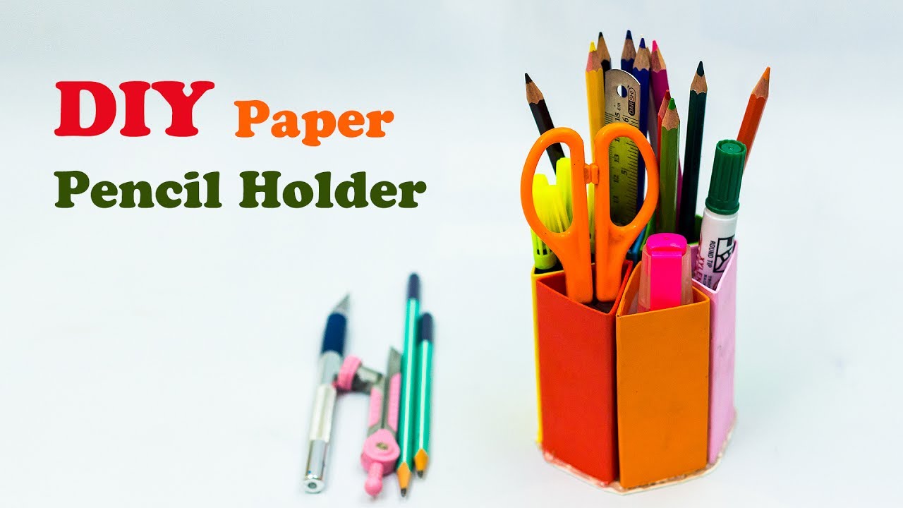 Diy Paper Pencil Holder - YouTube