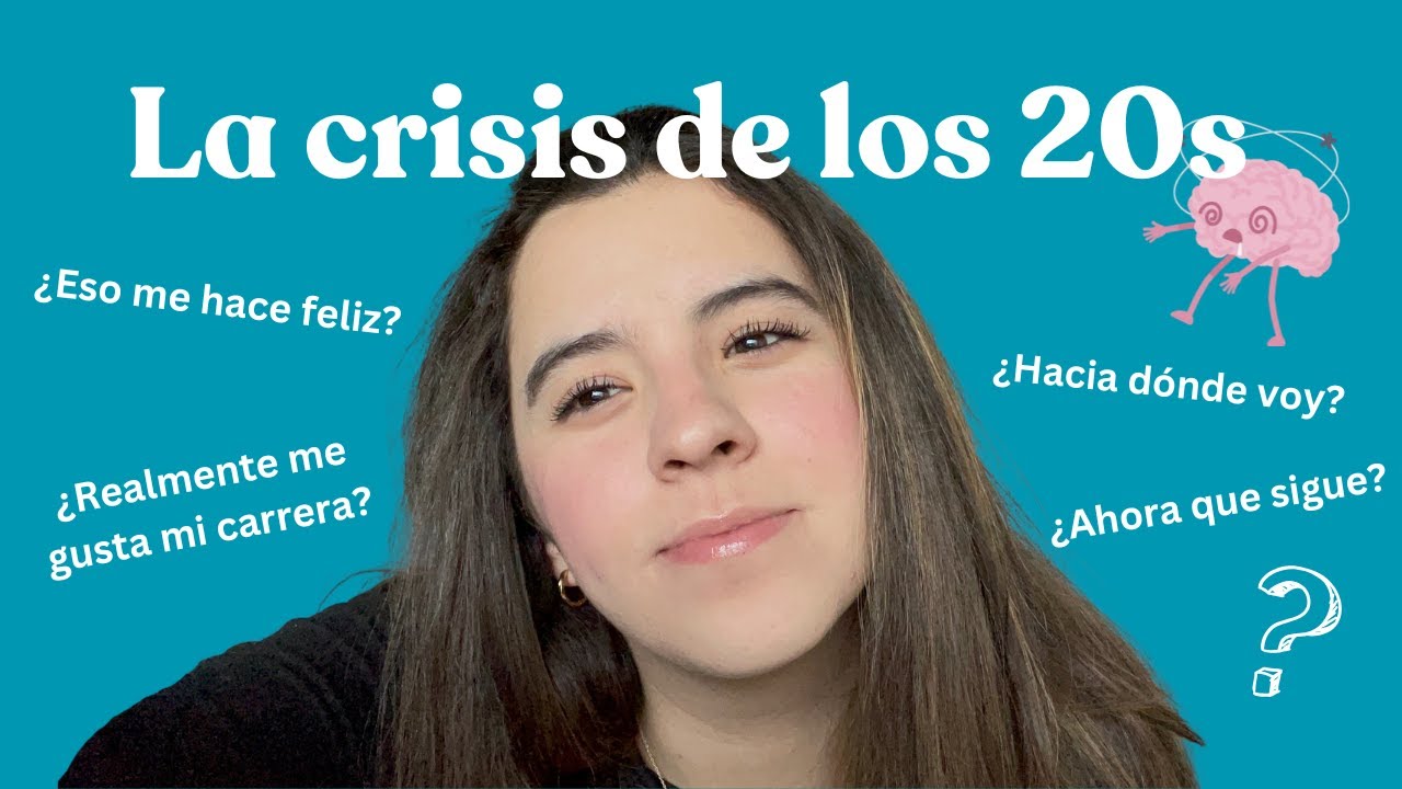 La crisis de los 20s | graduado y sin rumbo - YouTube