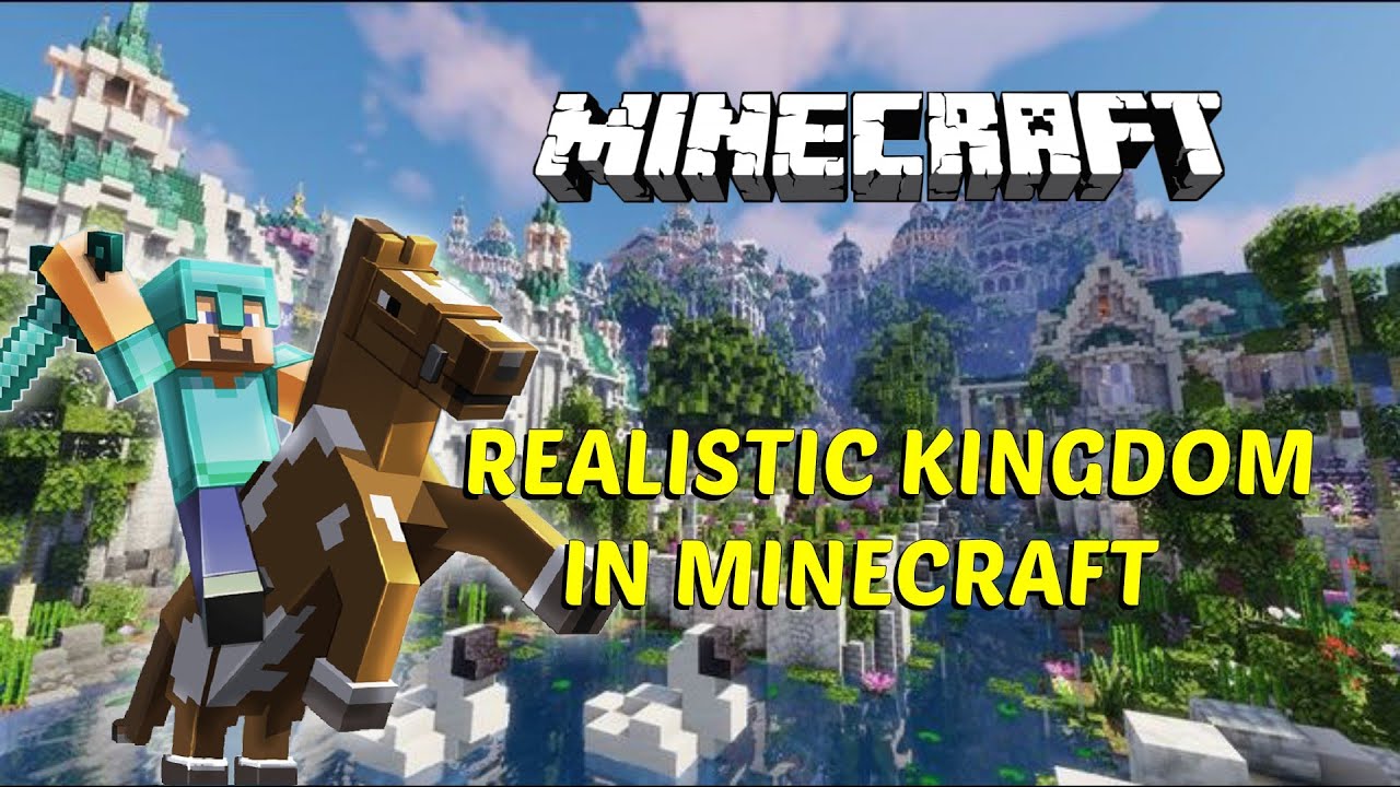 REALISTIC KINGDOM IN MINECRAFT - YouTube