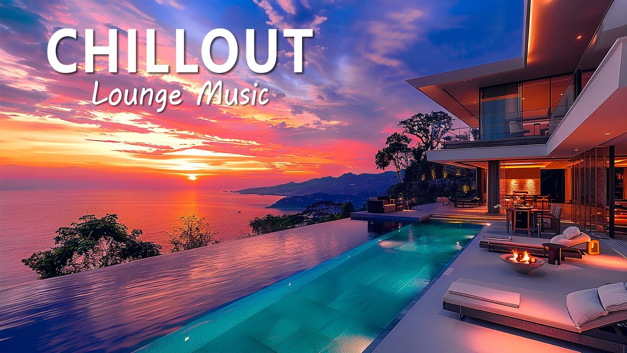 Chill Lounge Music 2024 | Afternoon CHILLOUT MUSIC ~ Wonderful ...