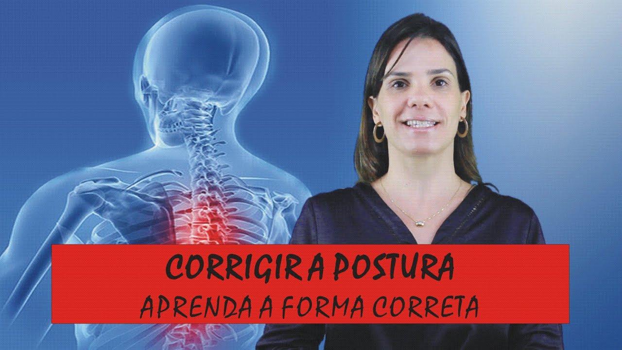 Corrigir a Postura: Aprenda a Forma Correta - YouTube