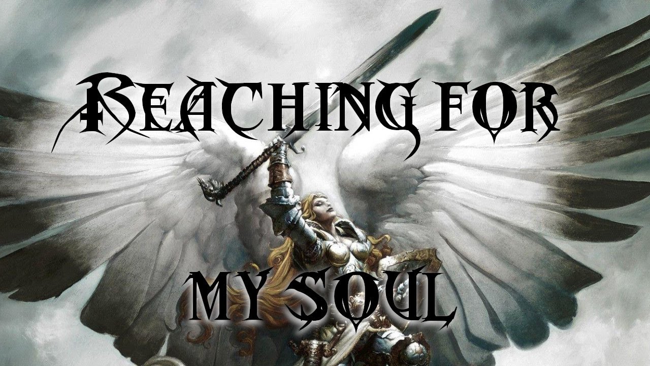 Emotional music - Reaching for my soul ( Metal version )