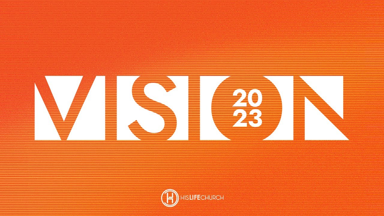 Vision 2023 Pt 4 | Pastor Toby Avery | His Life Church | 29th Jan 2023 ...
